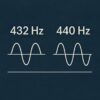 The Difference Between 432 Hz and 440 Hz: The Musical and Spiritual ...